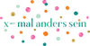 Blog - xmalanderssein.de